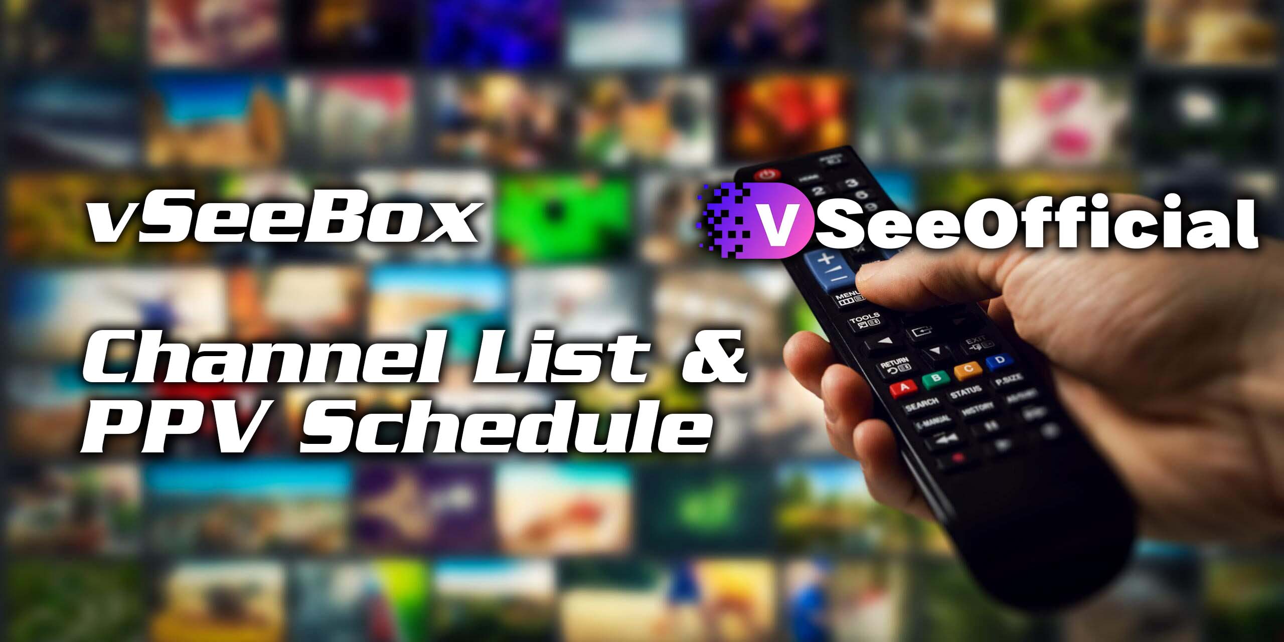 vSeeBox Channel List and PPV – vSeeOfficial